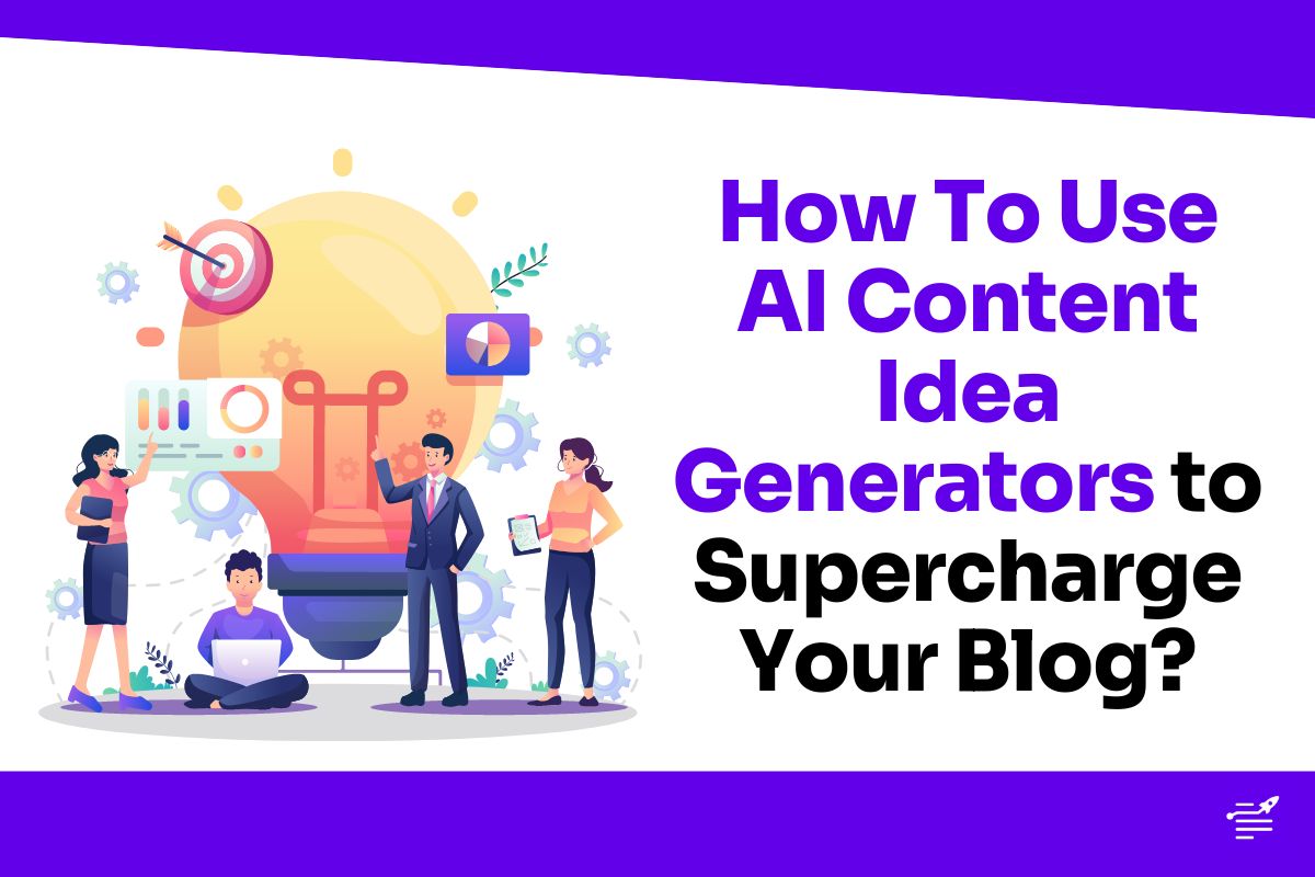 Supercharge Blogs with AI Ideas